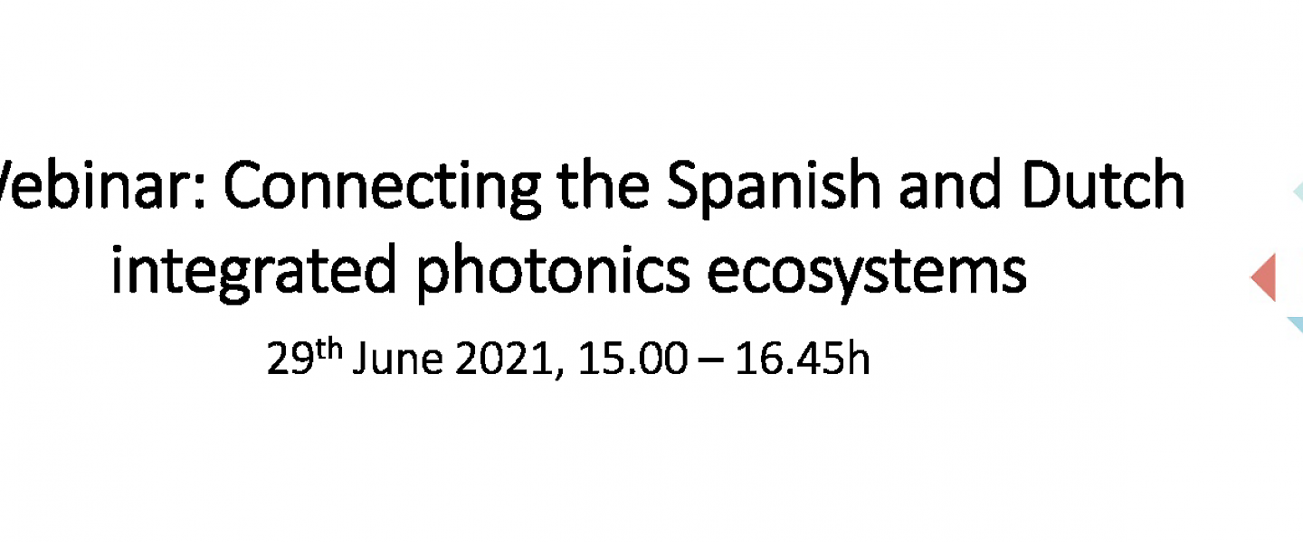 Connecting the Spanish and Dutch Integrated Photonics EcosystemsTEMS